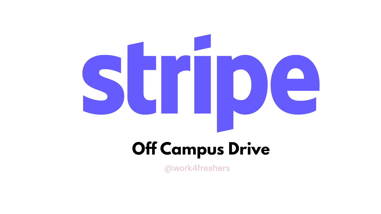 Stripe Off Campus Hiring Software Engineer | Bengaluru work4freshers